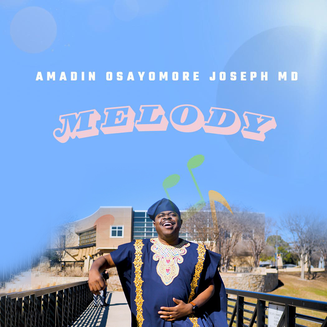 Amadin Osayomore Joseph MD - Melody | Great Gospel Music
